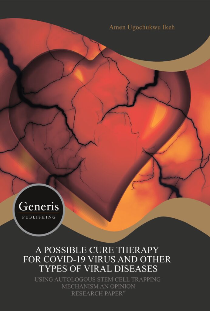 A POSSIBLE CURE THERAPY FOR COVID-19 VIRUS AND OTHER TYPES OF VIRAL ...