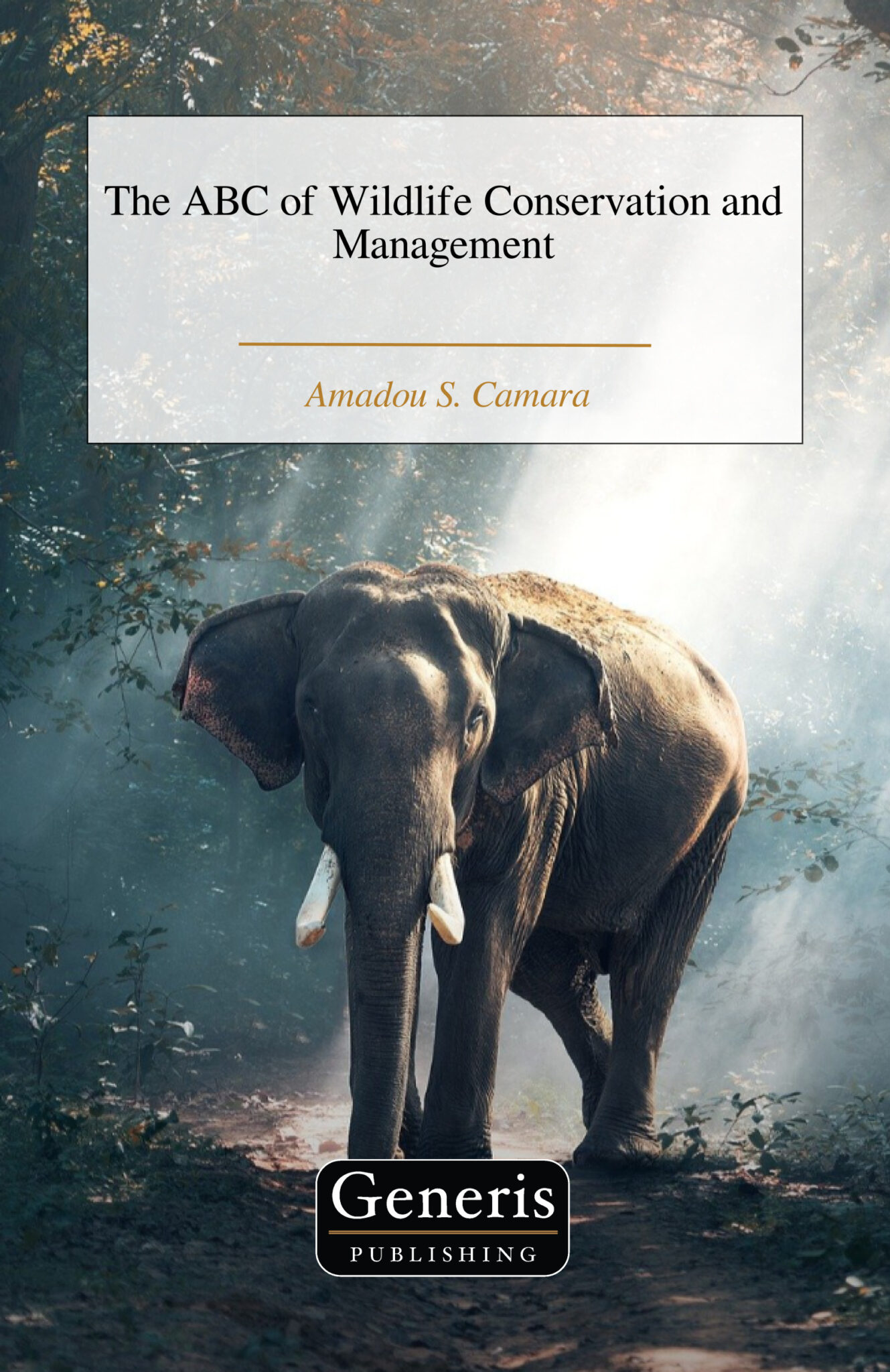 The ABC of Wildlife Conservation and Management - LIBROTERRA