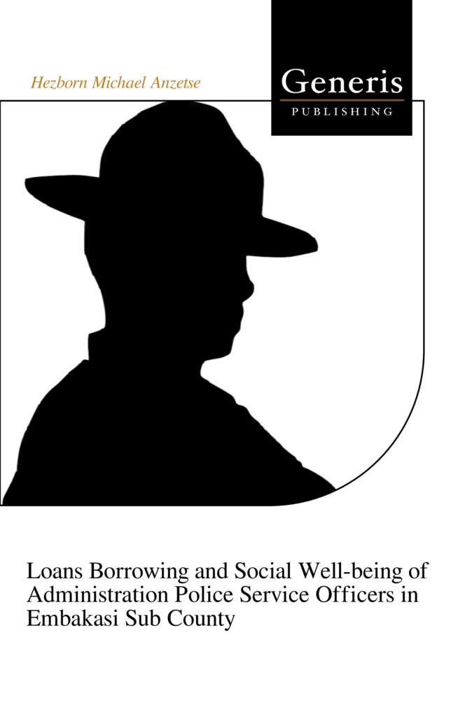 Loans Borrowing and Social Well-being of Administration Police Service ...