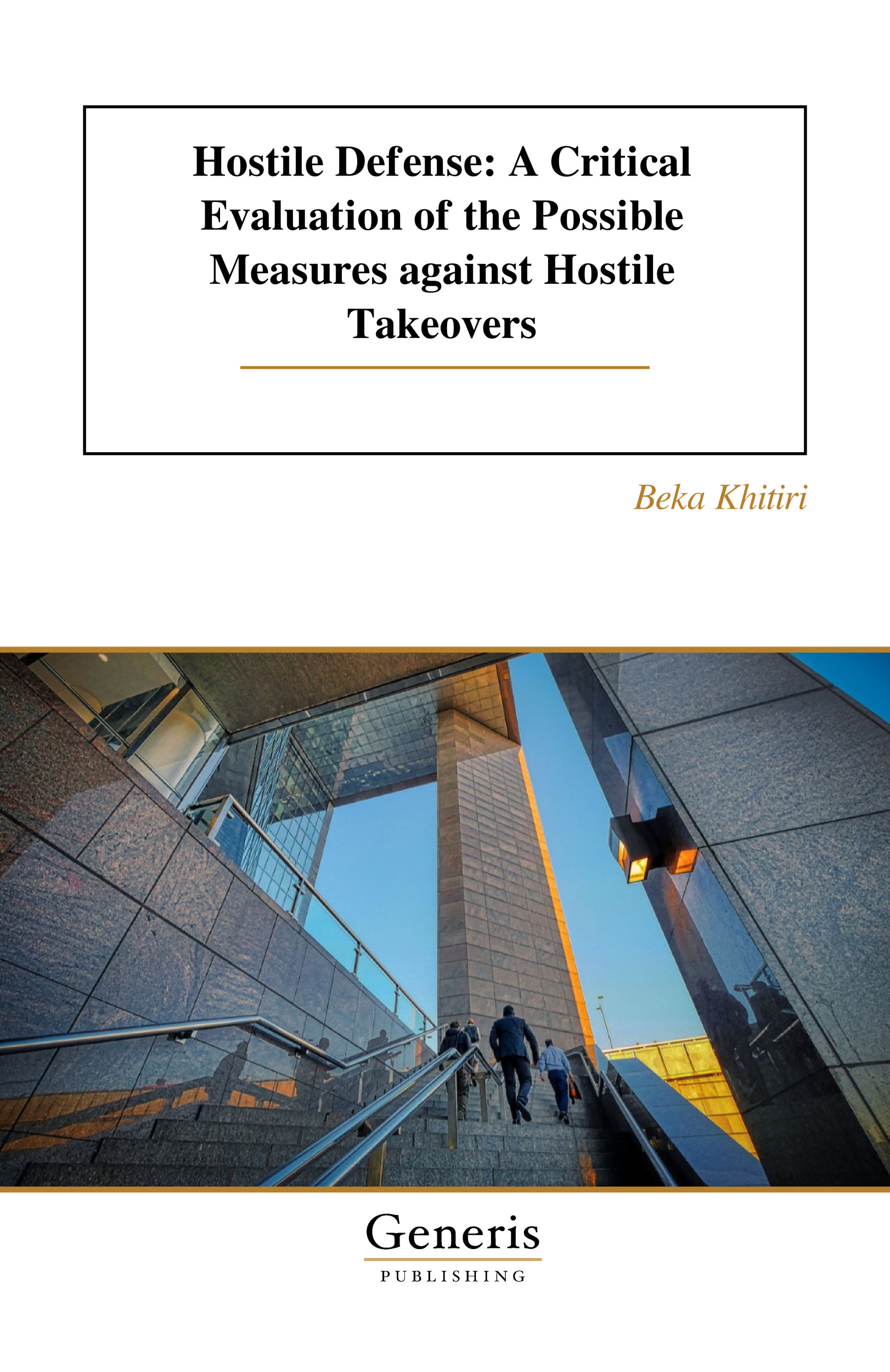 Hostile Defense: A Critical Evaluation of the Possible Measures against ...